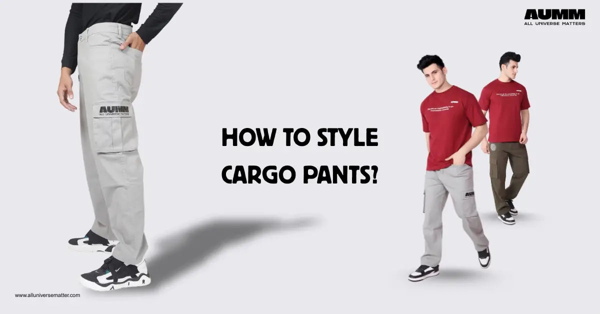 10 Ways to Style Cargo Pants for a Cool & Casual Look – AUMM