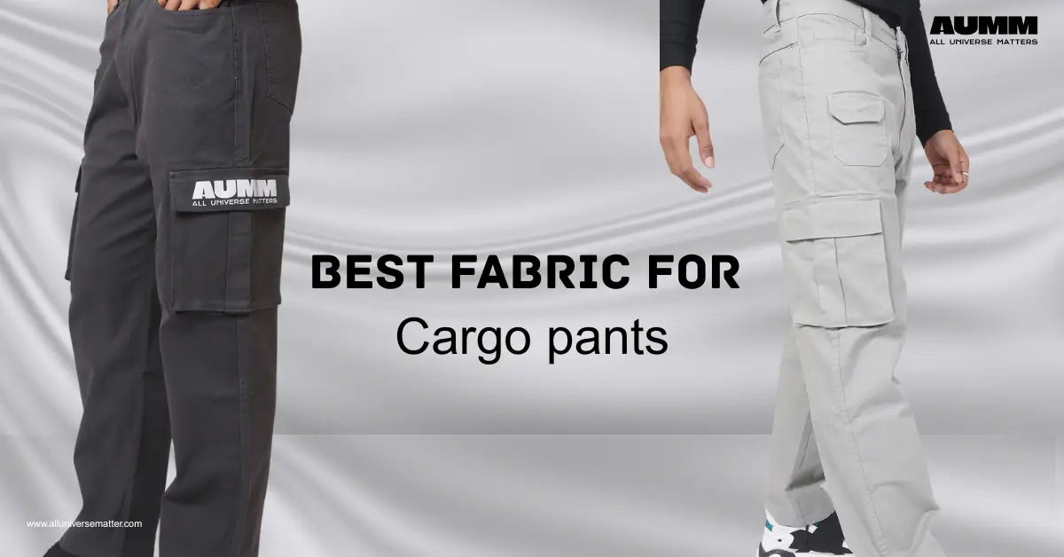 Best Fabrics for Cargo Pants: What You Need to Know Before Buying – AUMM
